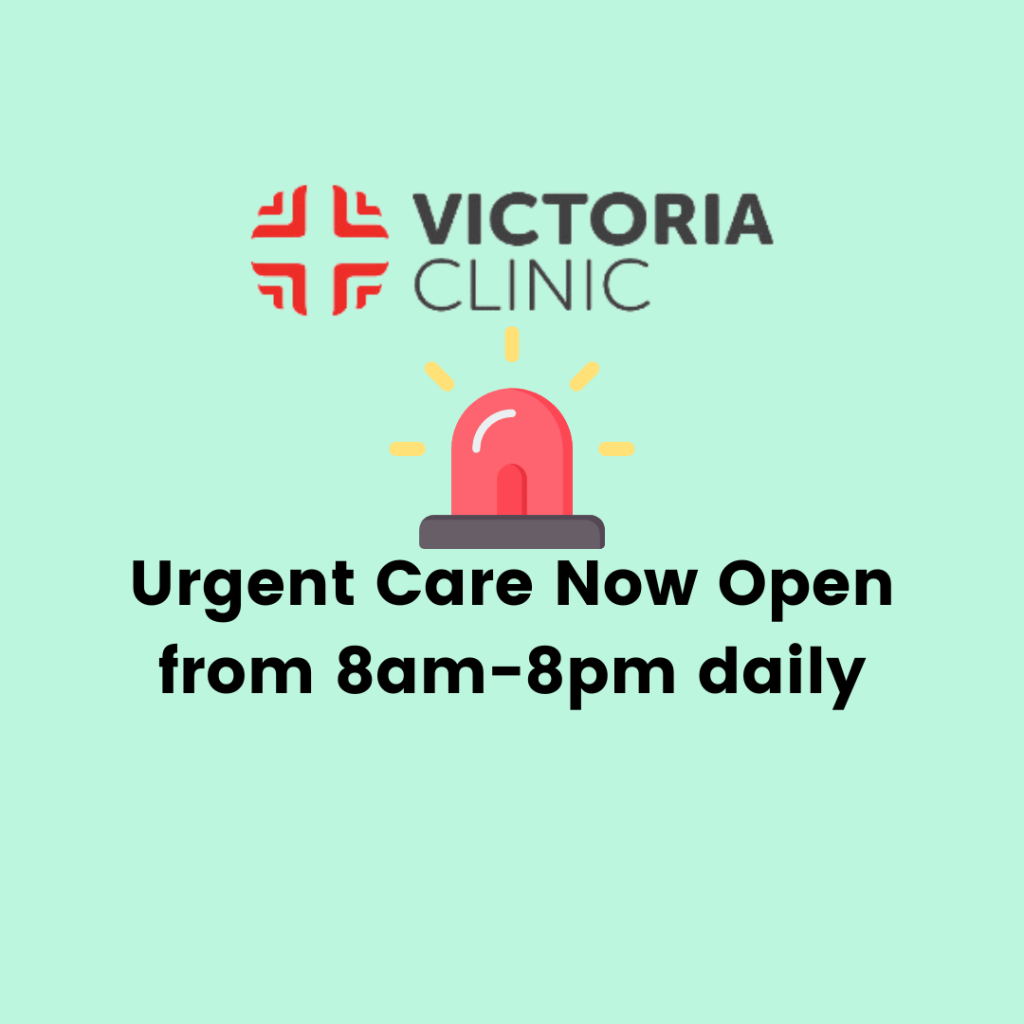 URGENT CARE- open 8am-8pm daily - Victoria Clinic